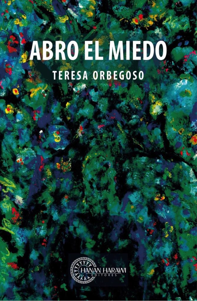 Abro el miedo: adelanto del libro de Teresa Orbegoso • Revista Ruda